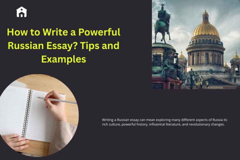 Powerful Russian Essay Writing | Helpful Tips and Examples