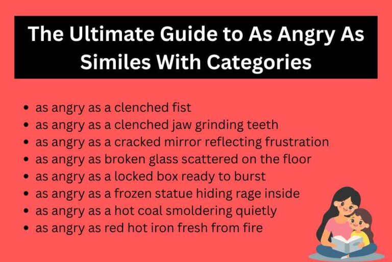 50+ As Angry As Similes: Creative Ways to Describe Anger