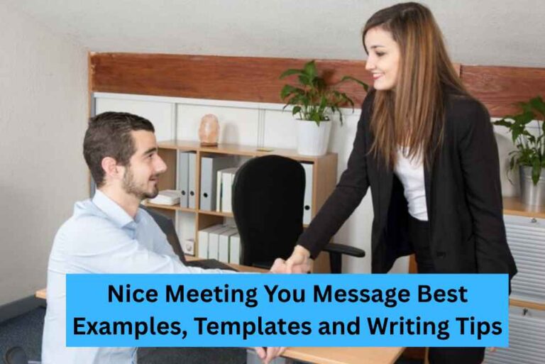 Nice Meeting You Message Examples for Every Situation