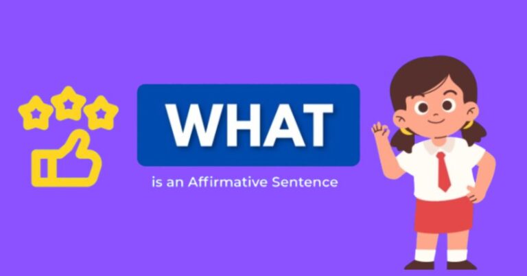 What Is an Affirmative Sentence? Formation and Examples